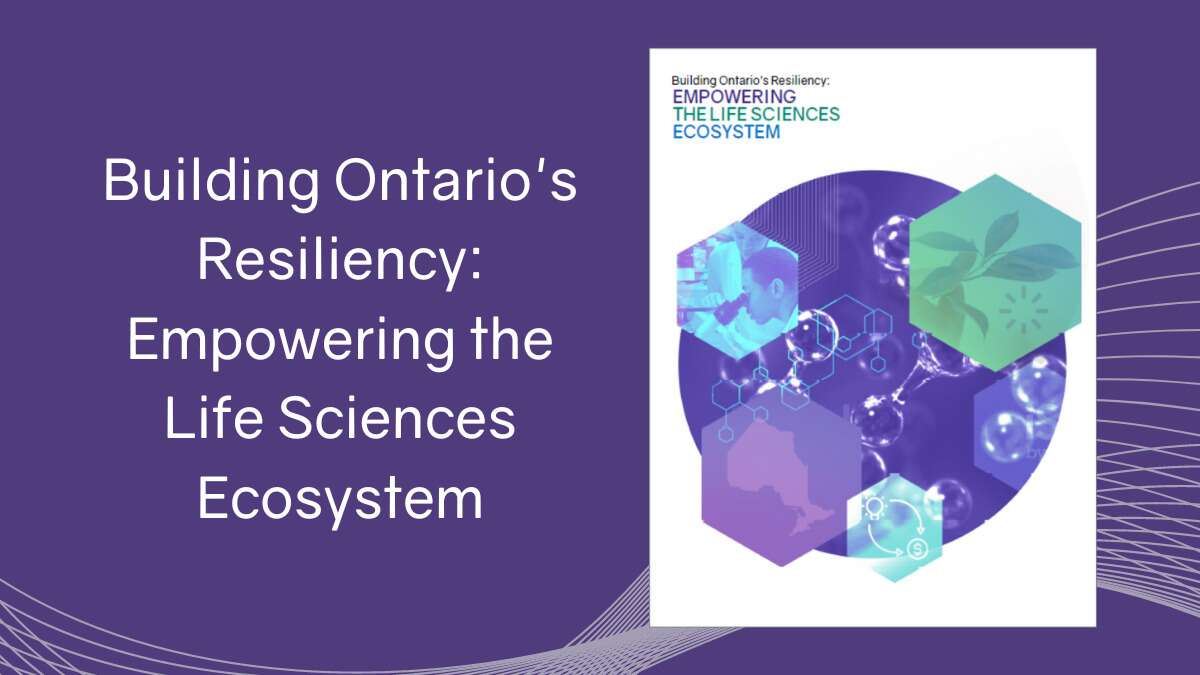 Ontario’s Life Sciences Collaborative Outlines Vision for Stronger ...
