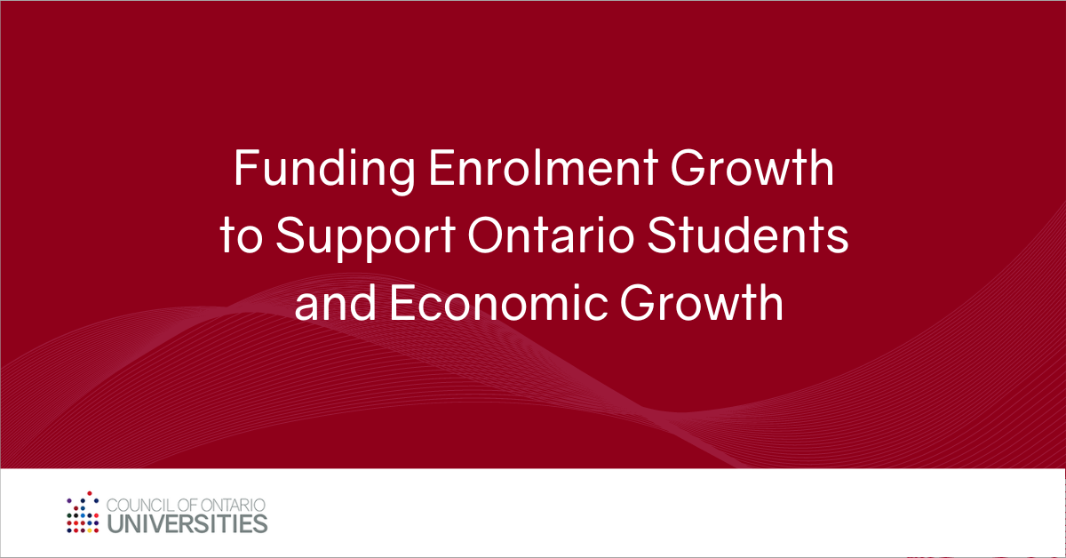 Funding Enrolment Growth to Support Ontario Students and Economic ...